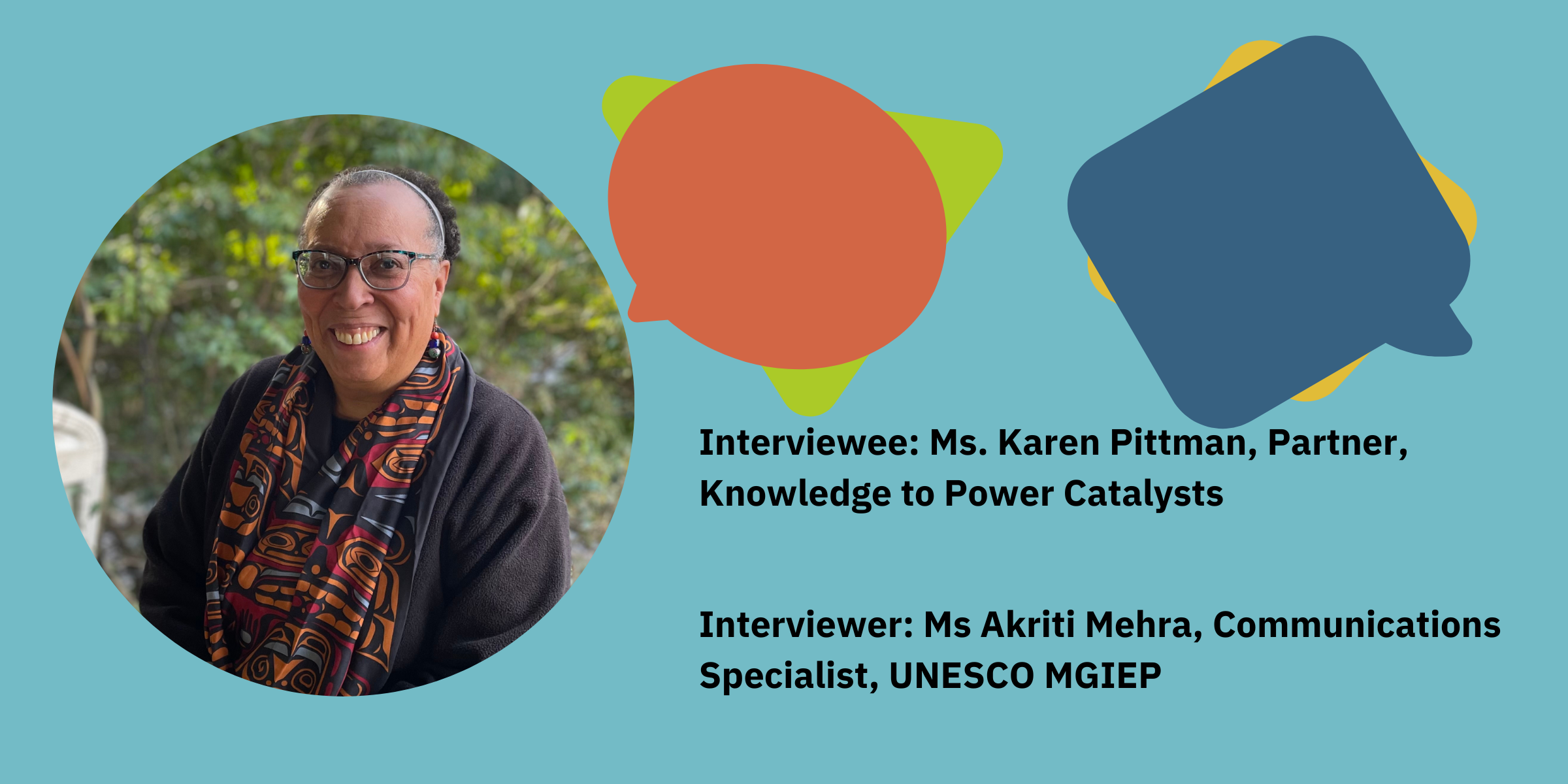 An interview with Ms. Karen Pittman, Partner, Knowledge to Power Catalysts