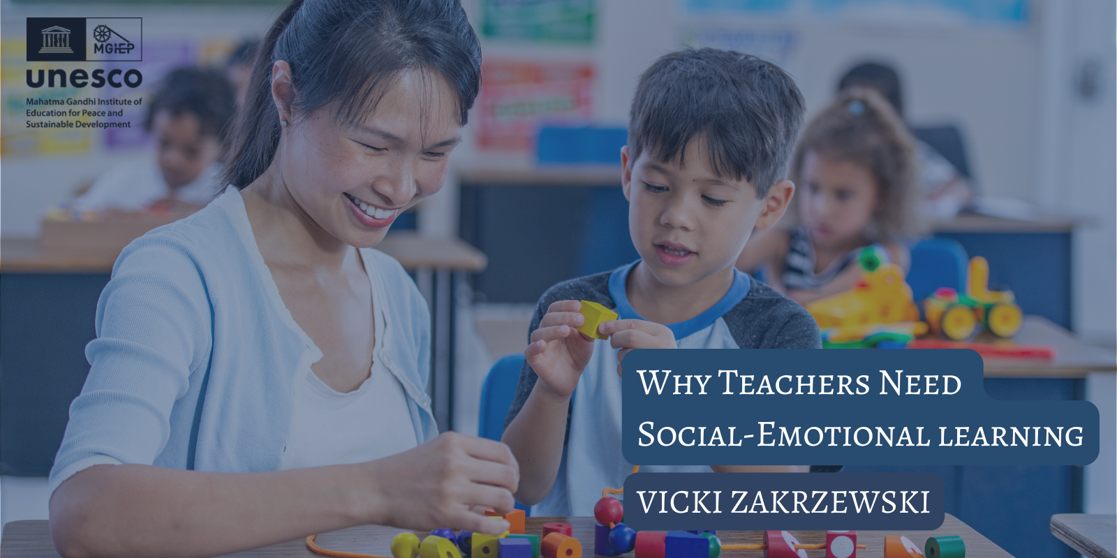 Why Teachers Need Social-Emotional Skills
